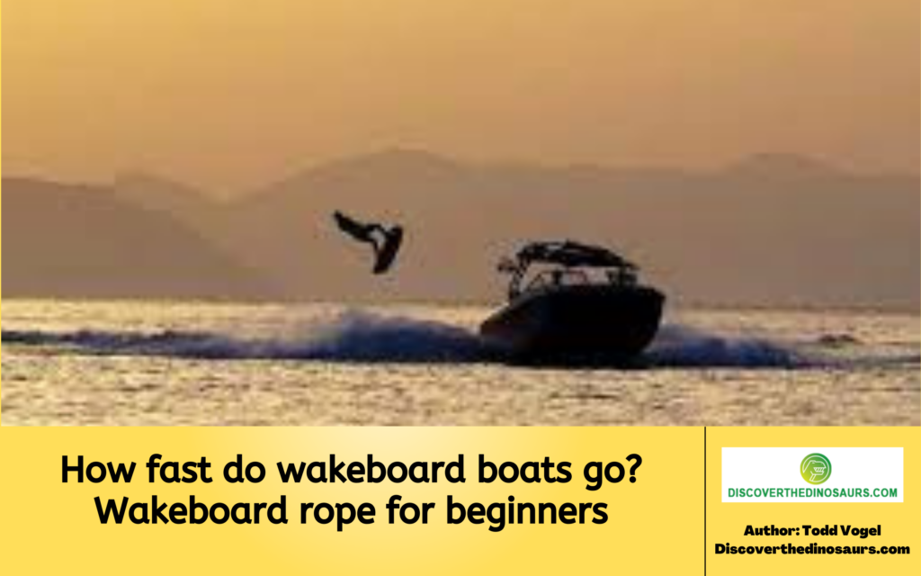 How fast do wakeboard boats go? Wakeboard rope for beginners - Outdoor ...